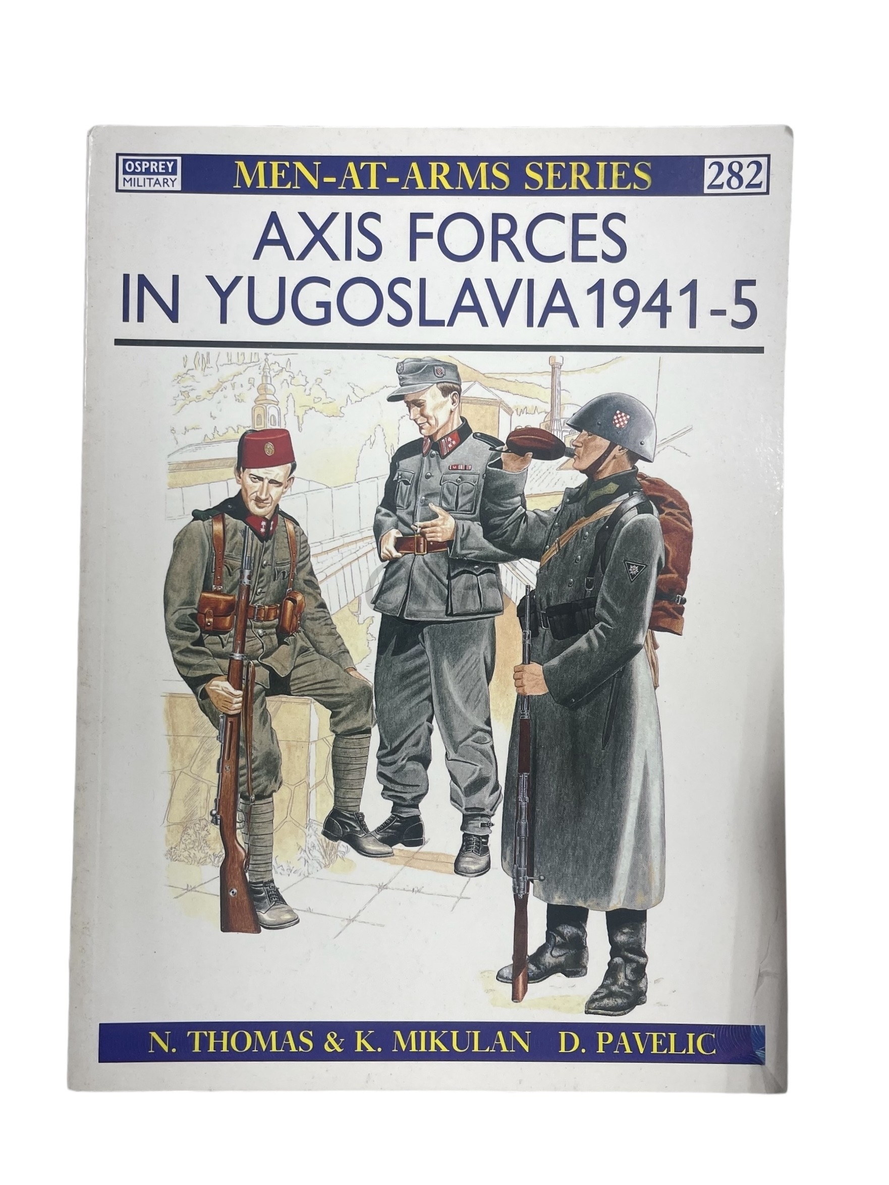 Book - Axis Forces in Yugoslavia 1941–45